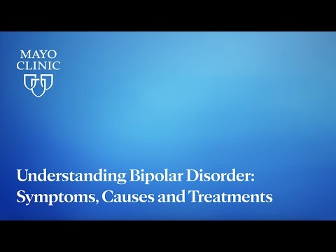 Understanding Bipolar Disorder: Symptoms, Causes and Treatments