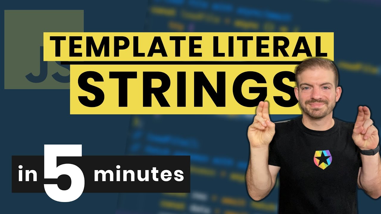 JavaScript ES6 Template Literal Strings in FIVE Minutes