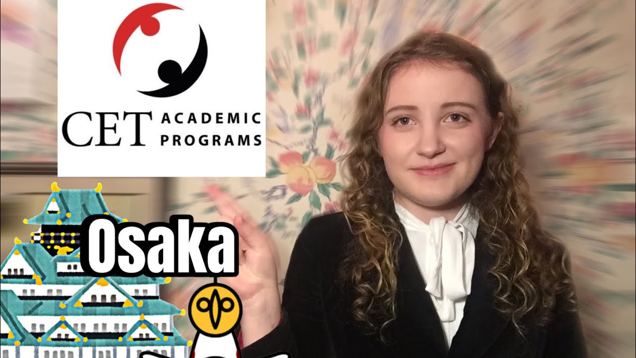 Introduction to the CET Osaka Program! Part 1