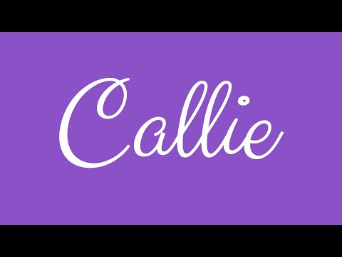 Learn how to Sign the Name Callie Stylishly in Cursive Writing