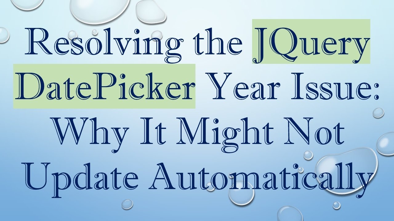 Resolving the JQuery DatePicker Year Issue: Why It Might Not Update Automatically