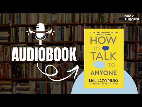 How to Talk to Anyone by Leil Lowndes Audiobook | Book Summary in English