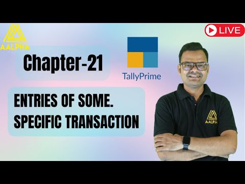 ENTRIES OF SOME SPECIFIC TRANSACTIONS at Aalpha Global Institute | Tally GST Training in Raipur