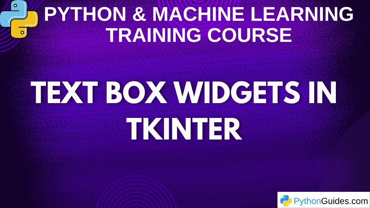 Text Box Widgets in Tkinter - Python Tkinter GUI Tutorial