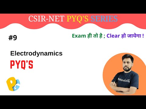 Csir Net Physics PYQ | Electrodynamics | L 9 | Physical Science | Csir Net Jrf | POTENTIALG