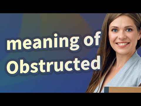 Obstructed | meaning of Obstructed
