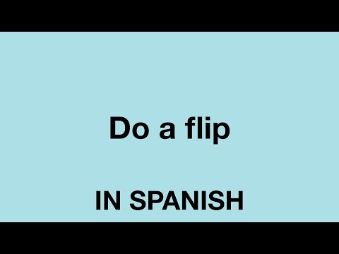 How To Say (Do a flip) In Spanish
