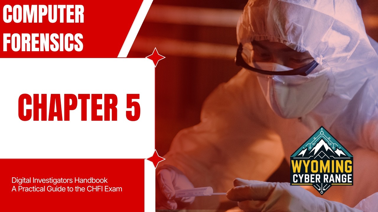 Digital Investigator (ECC CHFI) - Chapter 5