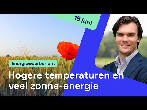 Hoge temperaturen en veel zonne-energie | Energieweerbericht