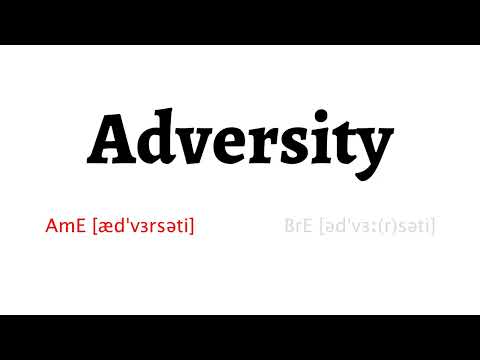 How to Pronounce adversity in American English and British English