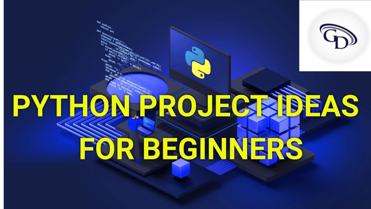 Top 10 Python Project Ideas & Topics  For Beginners| Python Projects | Python Training |GD Networks