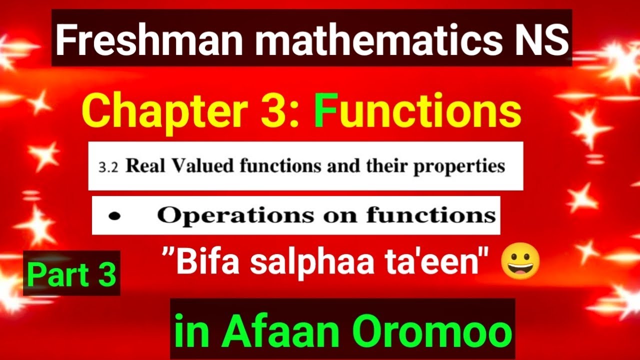 Freshman mathematics Chapter 3: Real valued functions and their properties| Operations on functions