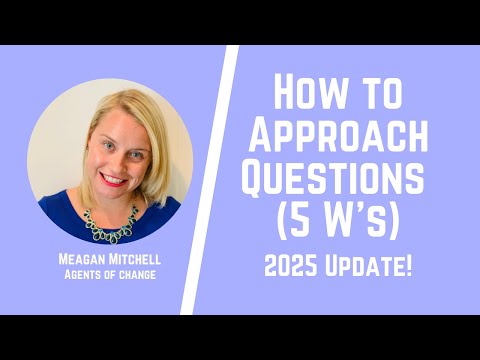 Approaching Questions with 5 W's Method - ASWB Test Prep - LMSW, LSW, LCSW Exam - 2025 Update!
