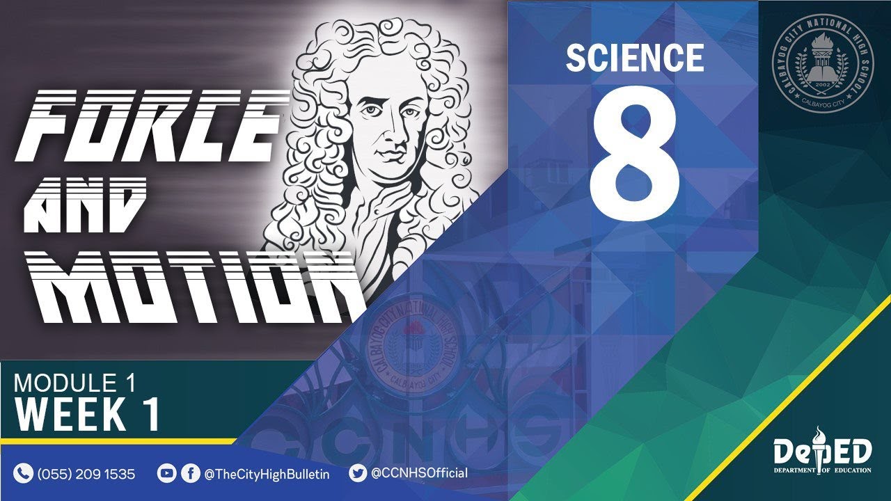 CCNHS Science 8 Module 1 Week 1 Topic: Force and Motion