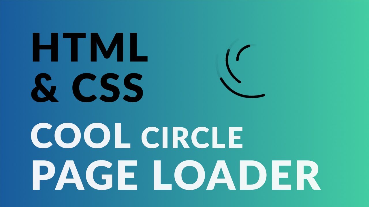 HTML & CSS - Cool Circle Page Loader