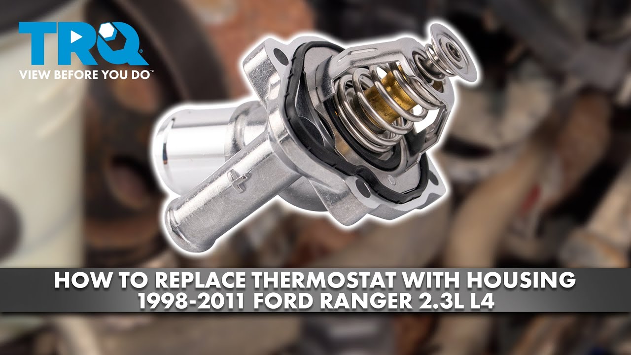 How to Replace Thermostat with Housing 1998-2011 Ford Ranger 2.3L L4