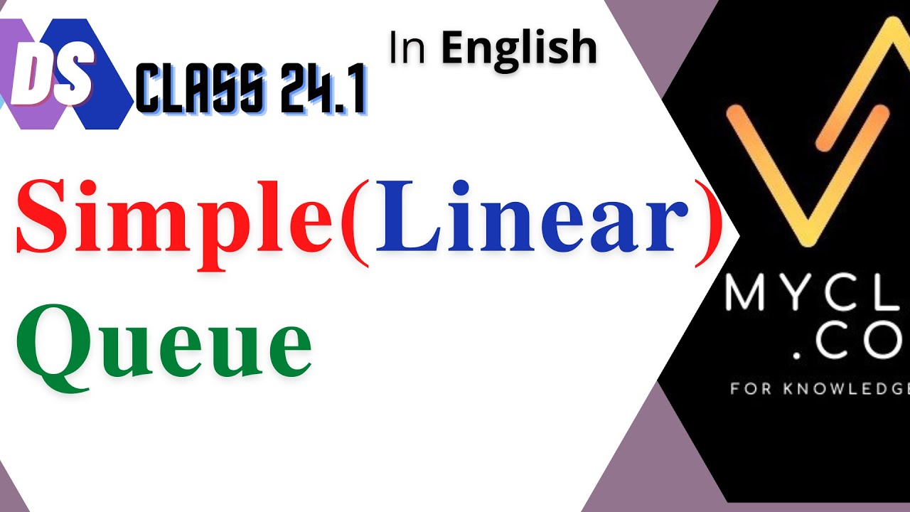 DS 24.1-QUEUE -Simple/Linear queue(ENGLISH)
