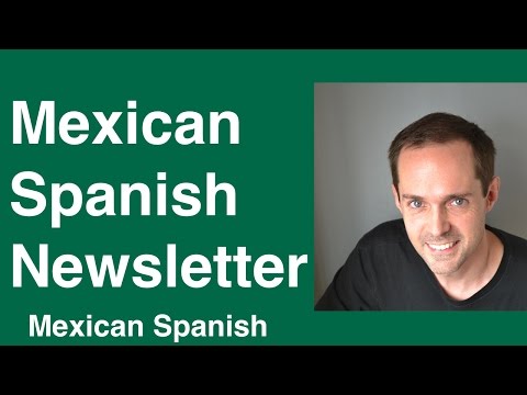 Mexican Spanish: Newsletter