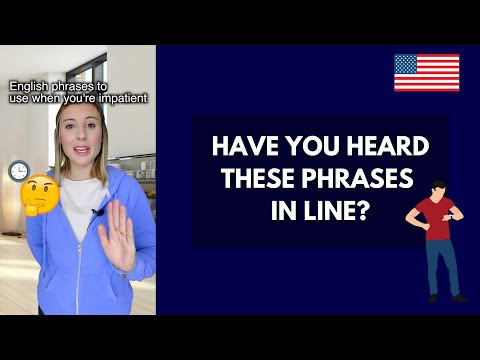 useful impatient english phrases