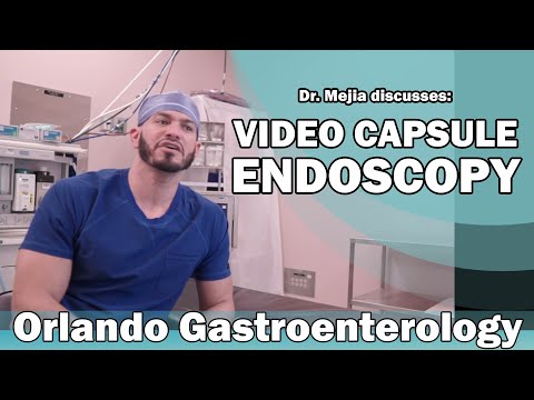 Discussion about Video Capsule Endoscopy - Dr Mejia - Orlando Gastroenterology