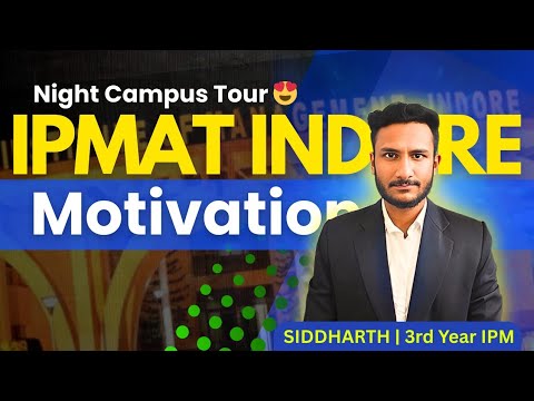 IIM Indore After Dark!❤️ | Siddharth Nagda | mba aspirants ipmat aspirants campus tour of IIM Indore