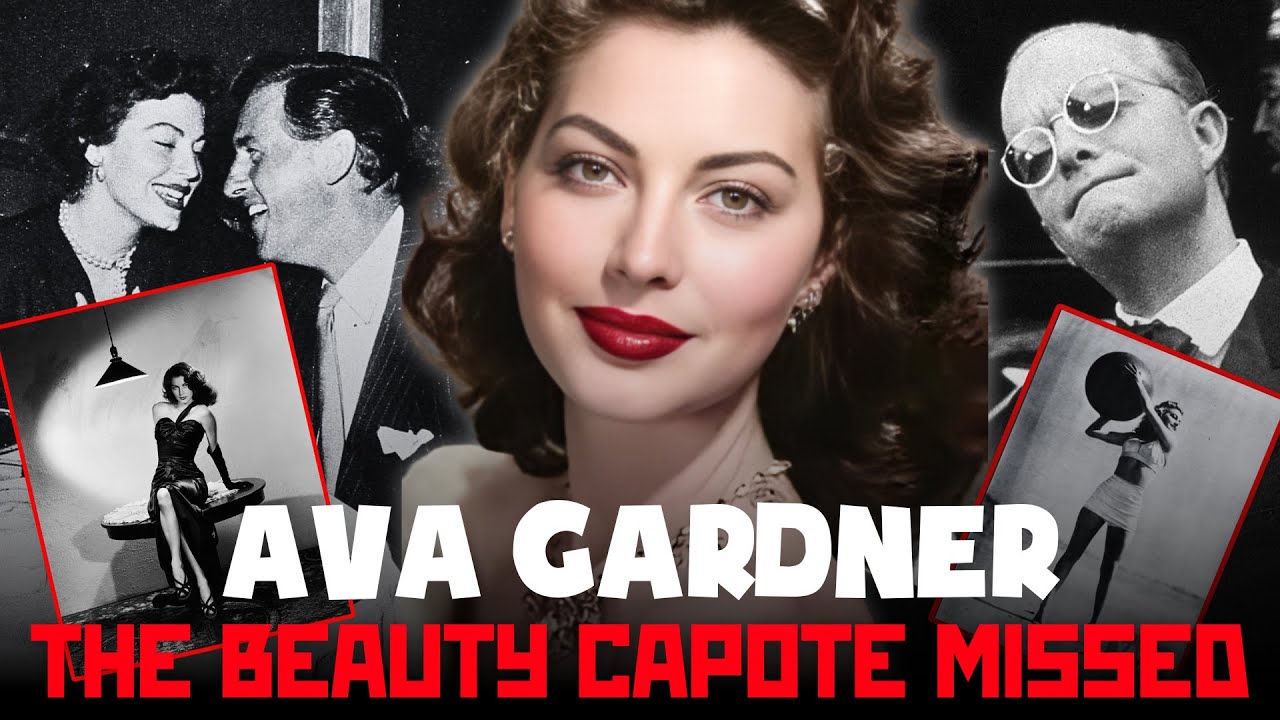 Ava Gardner: The Beauty Capote Couldn’t Possess