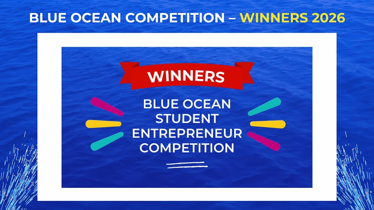 Grand Finale: Winners of the 2026 Blue Ocean Student Entrepreneur Competition
