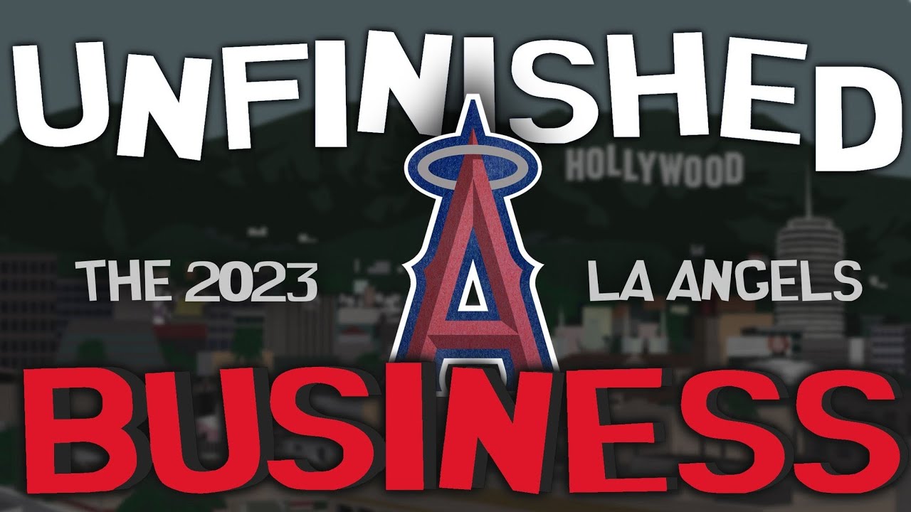 Unfinished Business: The 2023 Los Angeles Angels
