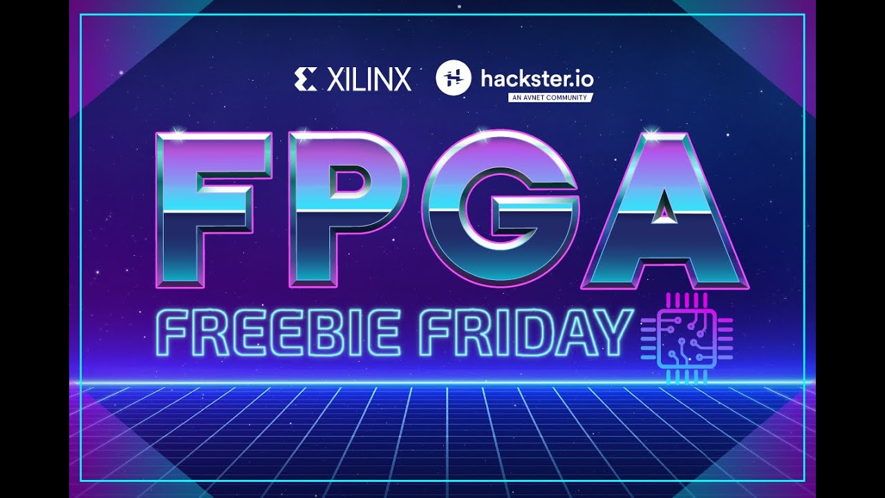 Xilinx FPGA Freebie Friday!