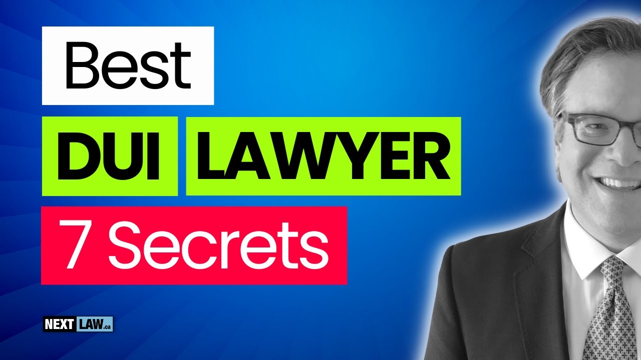 7 Secrets to Hiring the Best DUI Lawyer in Ontario