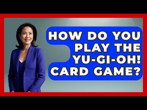 How Do You Play The Yu-Gi-Oh! Card Game? - The Memorabilia Zone