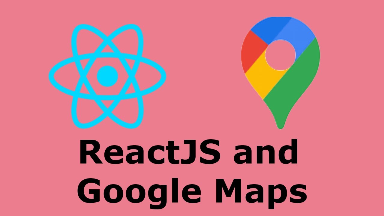 ReactJS and Google Maps API, React Package for Google Maps