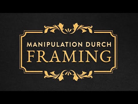 Framing - Die Manipulation durch Sprache