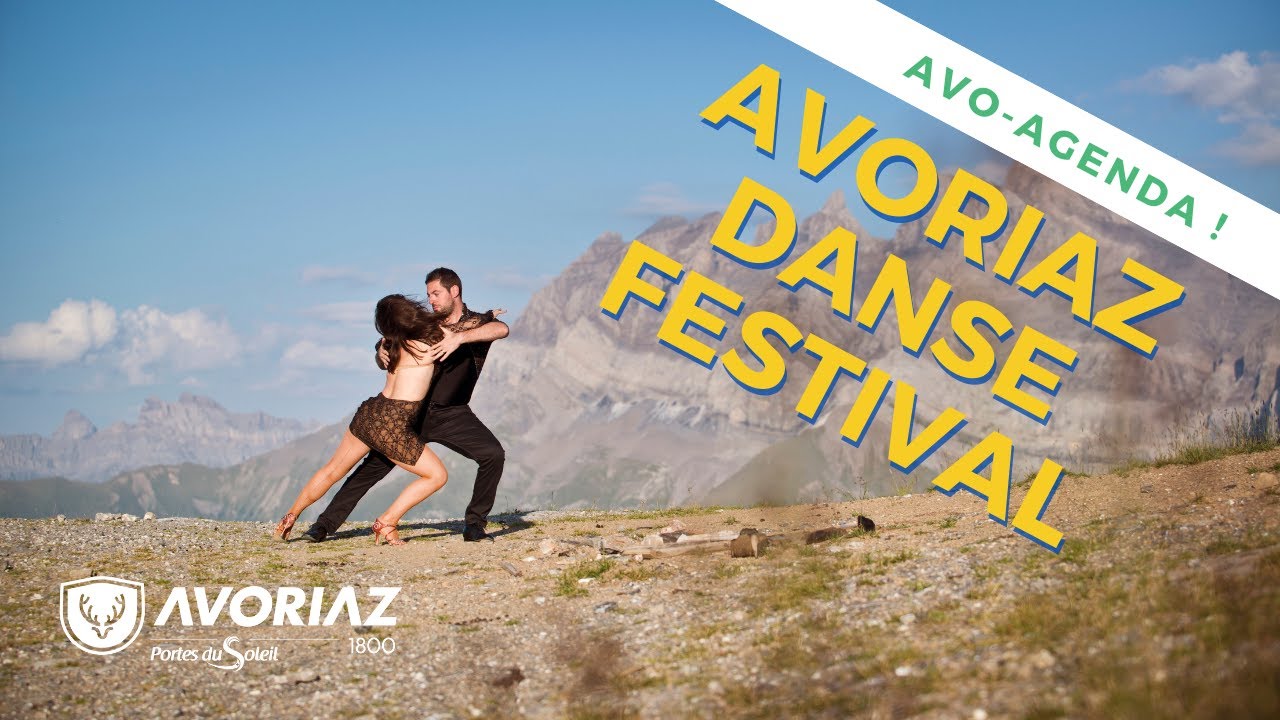 AVORIAZ DANSE FESTIVAL / DANCE FESTIVAL
