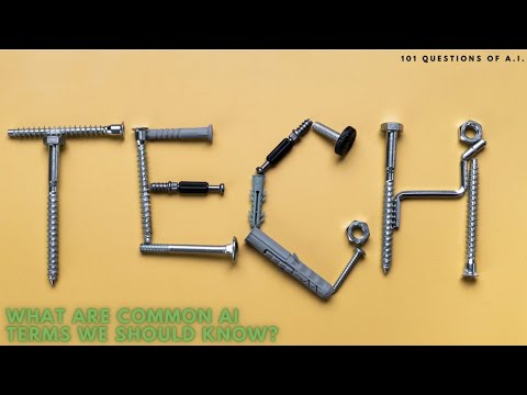 What are the most common AI terms we should know?