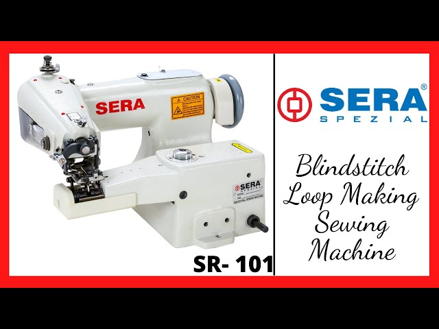 Special Sewing Machines - SERA-101 Blindstitch Industrial Sewing ...