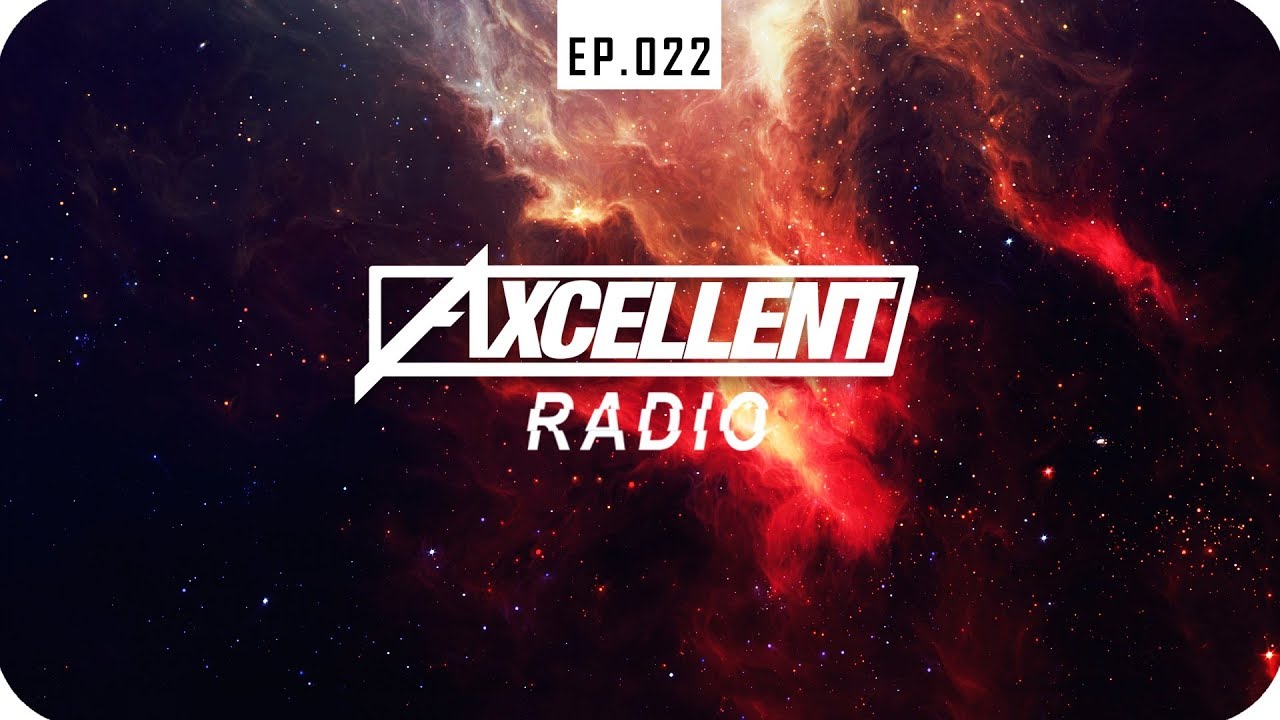 Axcellent Radio Episode # 22 - Hardstyle Charts | July 2018