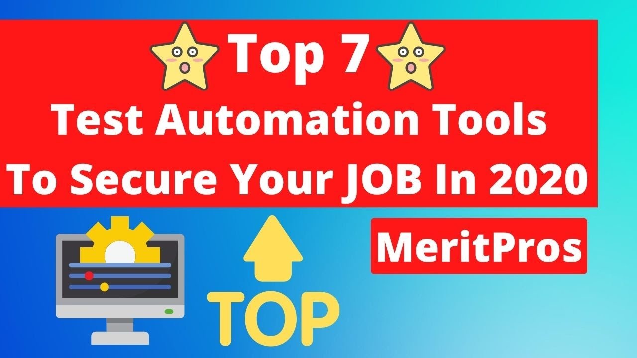 🏆 Top 7 Test Automation Tools To Secure Your JOB 🔥🔥🔥 - Automation Testing Tutorial for Beginners