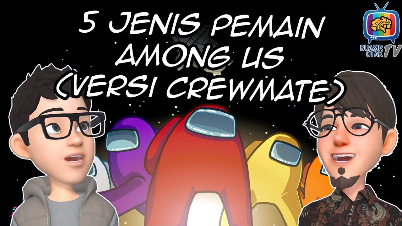 5 jenis pemain Among Us (versi Crewmate)