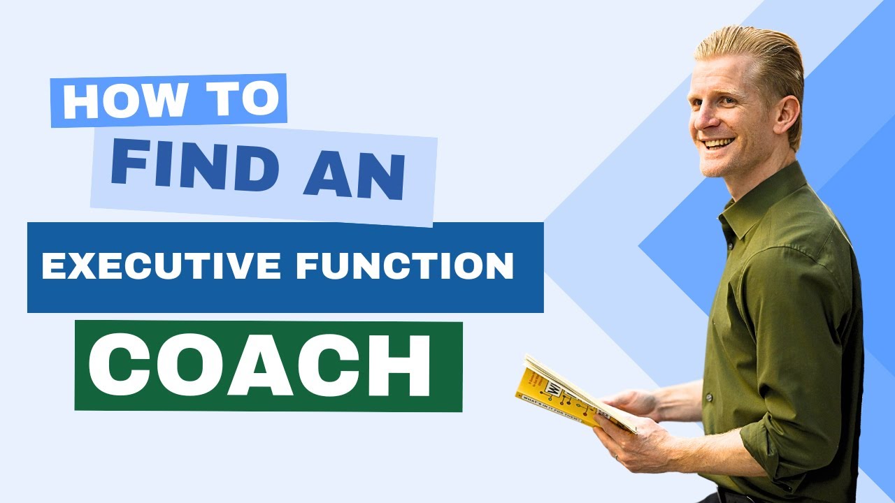 How to Find an Executive Function Coach for Your Child With ADHD (2024)