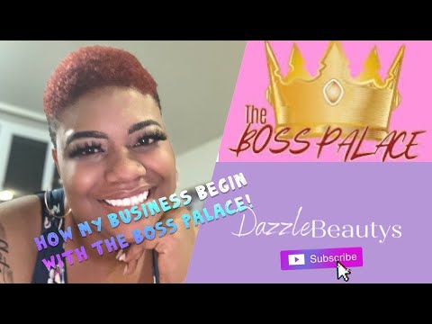 How I got my business started with Boss Palace!