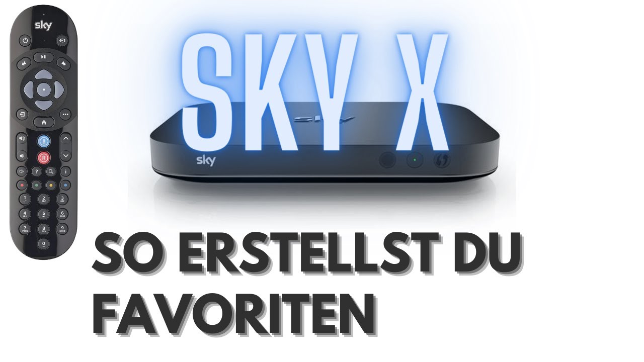 Create SKY X favorites