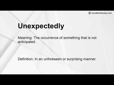 Unexpectedly Meaning