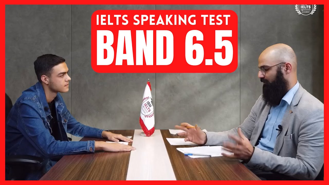Ace Your IELTS Speaking Test: The Ultimate Guide to a Band Score 6.5