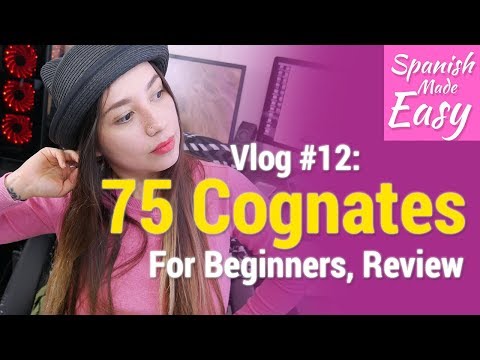 Vlog #12: 75 Most Helpful Cognates for Beginners - Review [Spanish Lessons]
