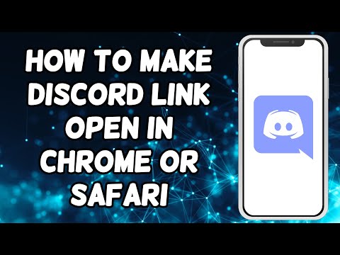 How To Make Discord Link Open In Chrome Or Safari