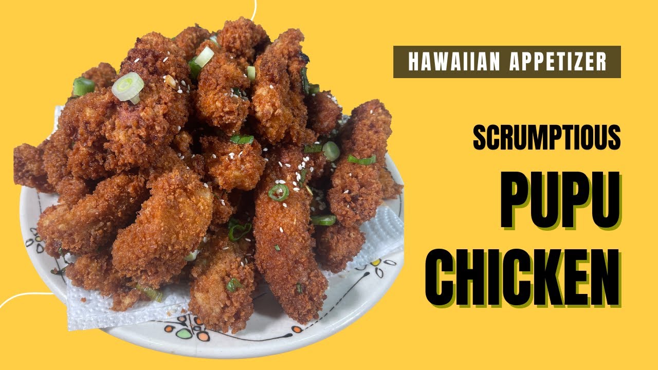 Hawaiian Pupu Chicken - (pū-pū means appetizer in Hawaiian)