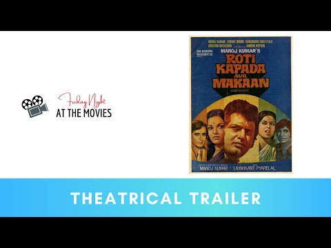 Roti Kapada Aur Makaan - Theatrical Trailer | Manoj Kumar | Zeenat | Amitabh | Shashi | Moushumi