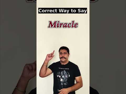 How To Pronounce Miracle
