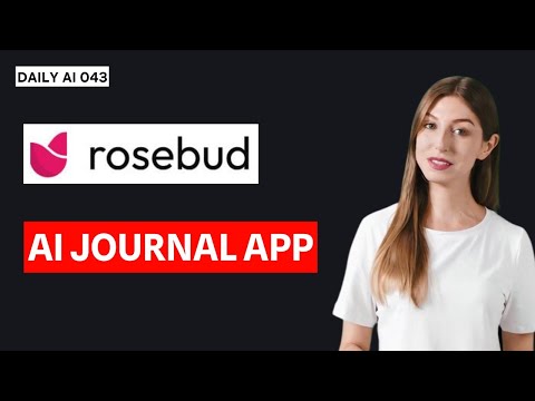 Daily AI 043 - Rosebud: AI-Powered Journaling for Mental Health